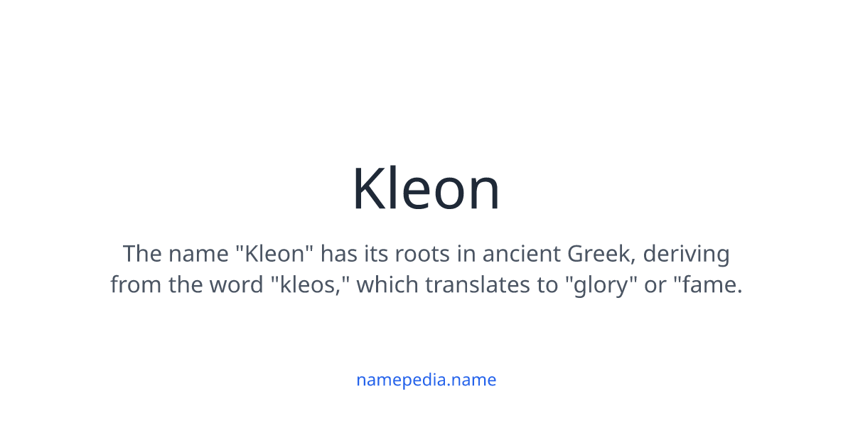 Kleon - Meaning, Nicknames, Origins and More | Namepedia