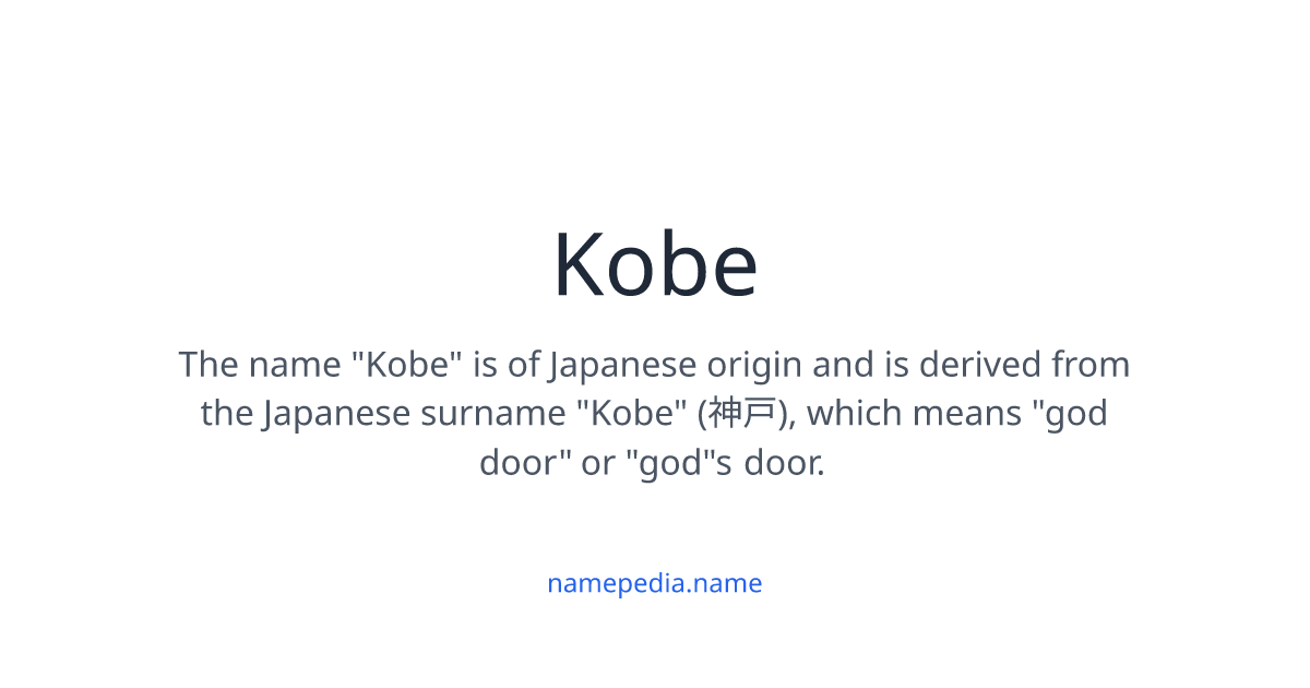 Kobe Meaning, Origin, Nicknames & Popularity | Namepedia