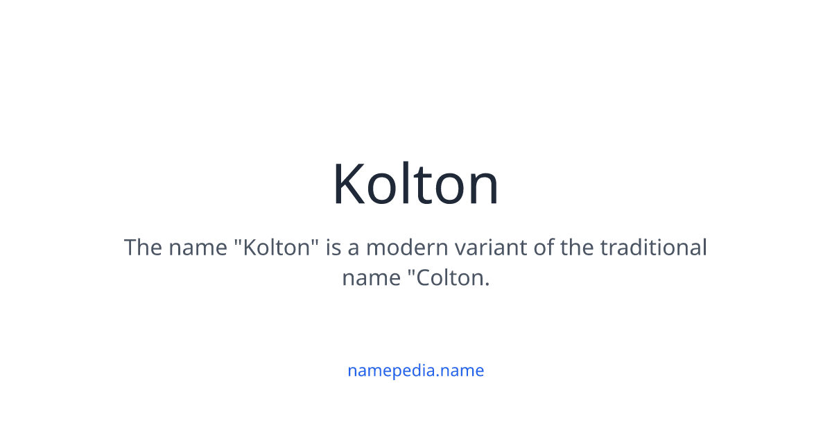 Kolton - Meaning, Nicknames, Origins and More | Namepedia