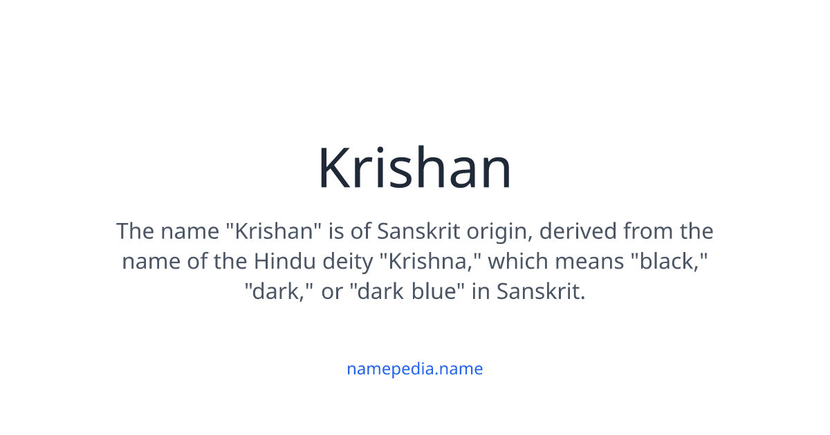 Krishan Meaning, Origin, Nicknames & Popularity | Namepedia
