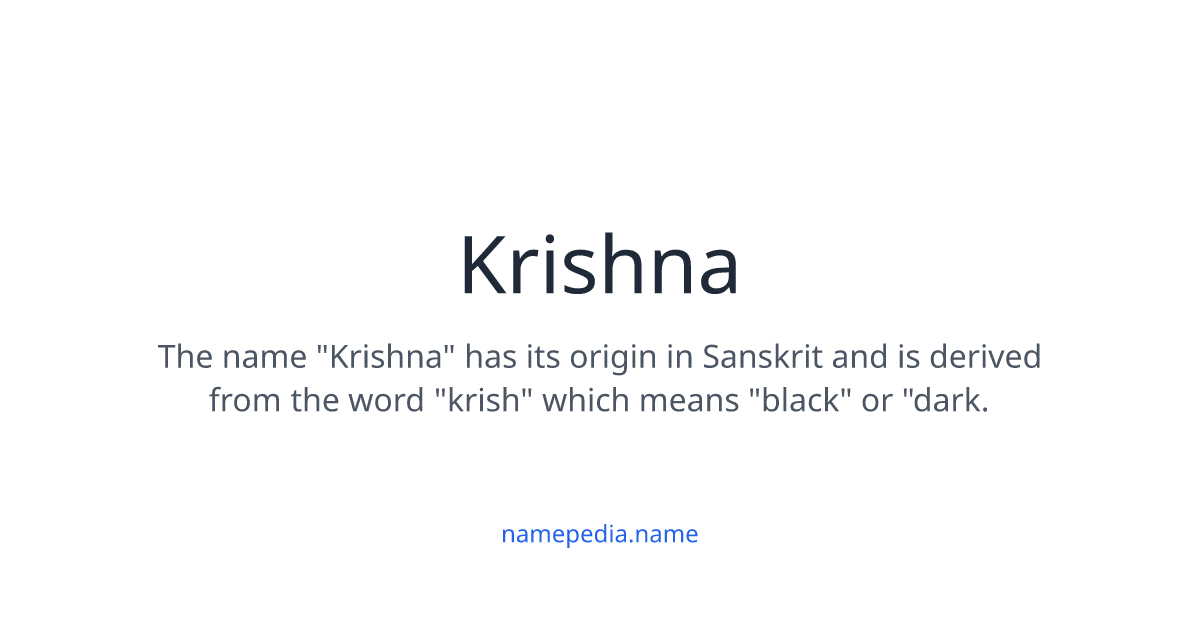 Krishna - Meaning, Nicknames, Origins and More | Namepedia