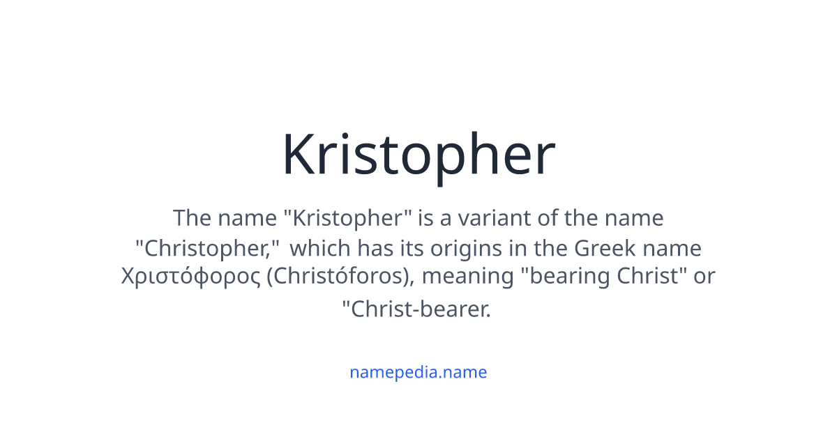 Kristopher - Meaning, Nicknames, Origins and More | Namepedia