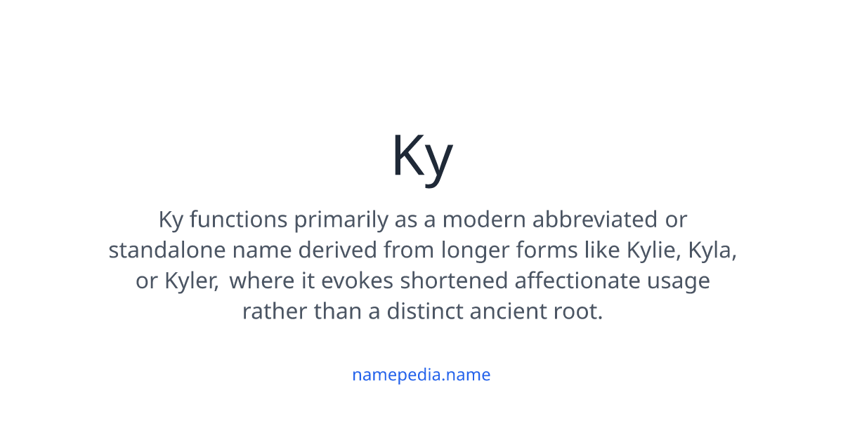Ky Meaning, Origin, Nicknames & Popularity | Namepedia