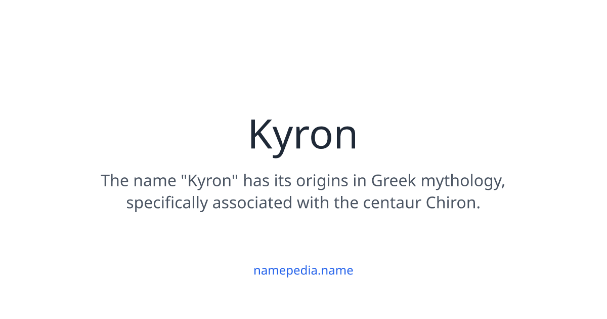 Kyron - Meaning, Nicknames, Origins and More | Namepedia