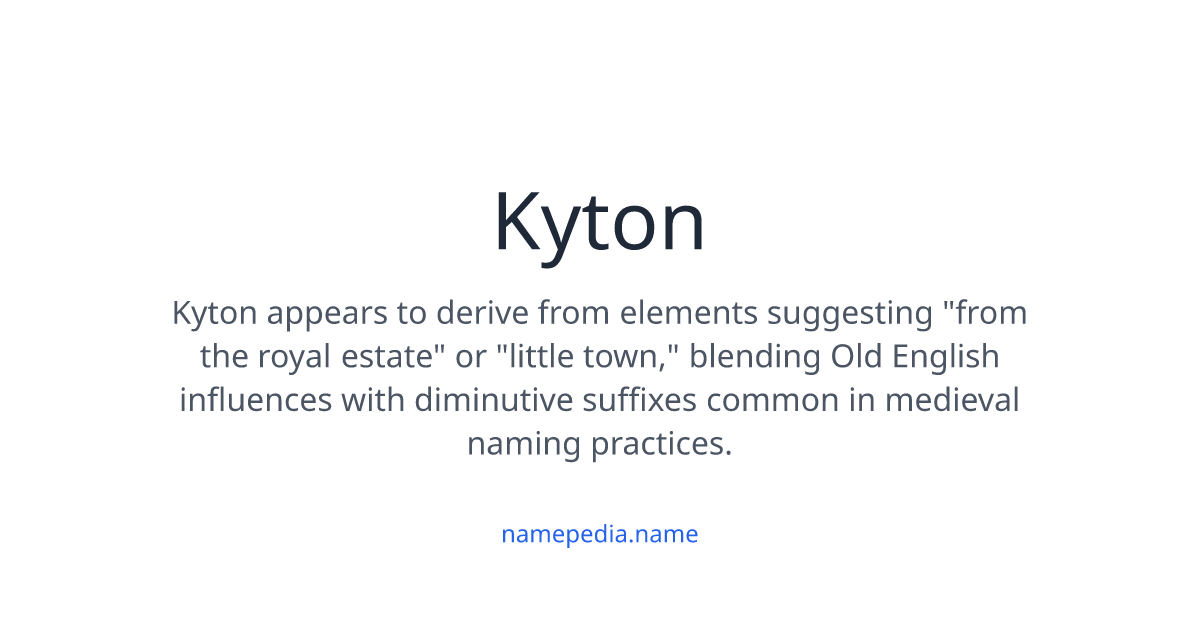 Kyton Meaning, Origin, Nicknames & Popularity | Namepedia