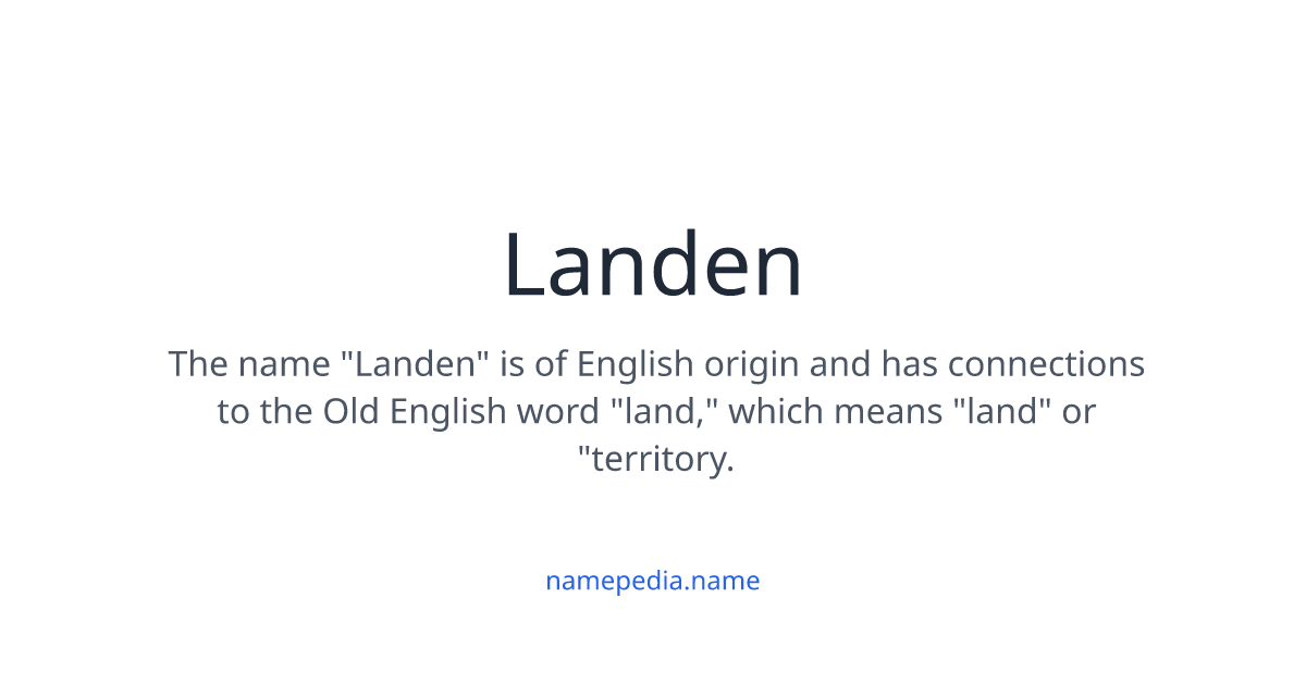 Landen - Meaning, Nicknames, Origins and More | Namepedia