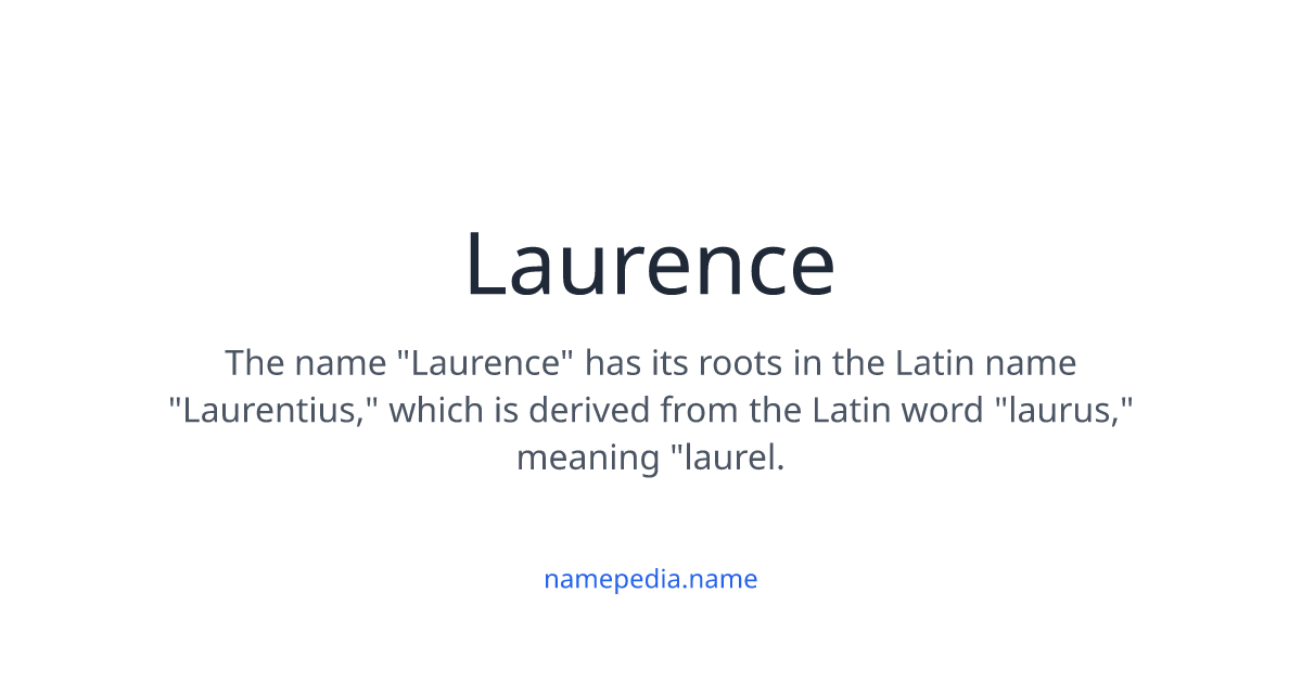 Laurence Meaning, Origin, Nicknames & Popularity | Namepedia