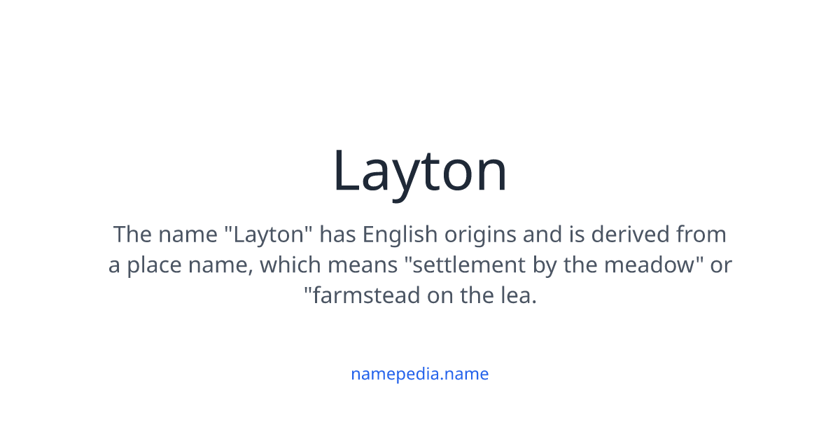 Layton - Meaning, Nicknames, Origins and More | Namepedia