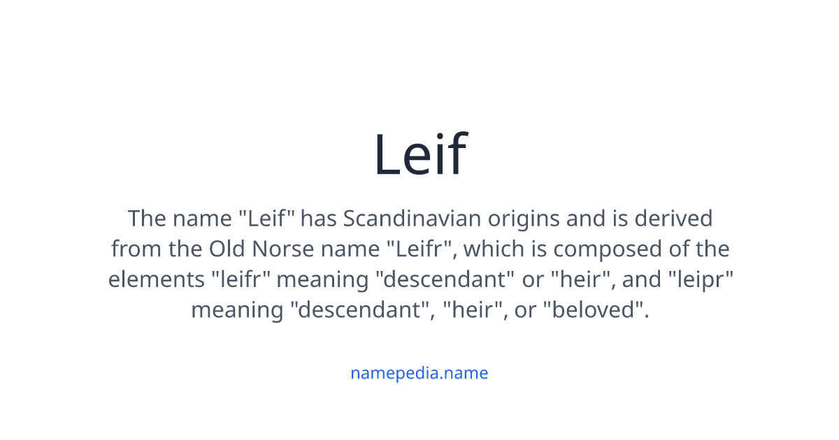 Leif - Meaning, Nicknames, Origins and More | Namepedia