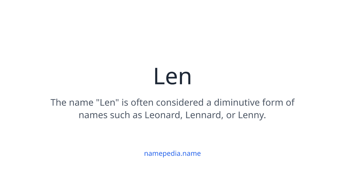 Len Meaning, Origin, Nicknames & Popularity | Namepedia