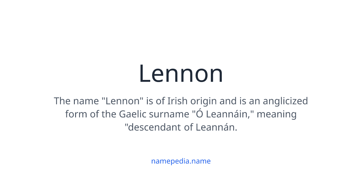 Lennon Meaning, Origin, Nicknames & Popularity | Namepedia
