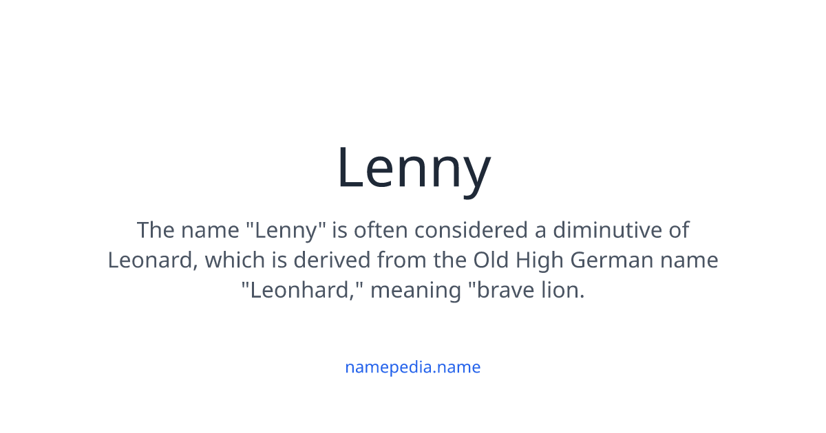 Lenny - Meaning, Nicknames, Origins and More | Namepedia