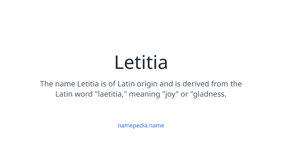 Letitia Meaning, Origin, Nicknames & Popularity | Namepedia
