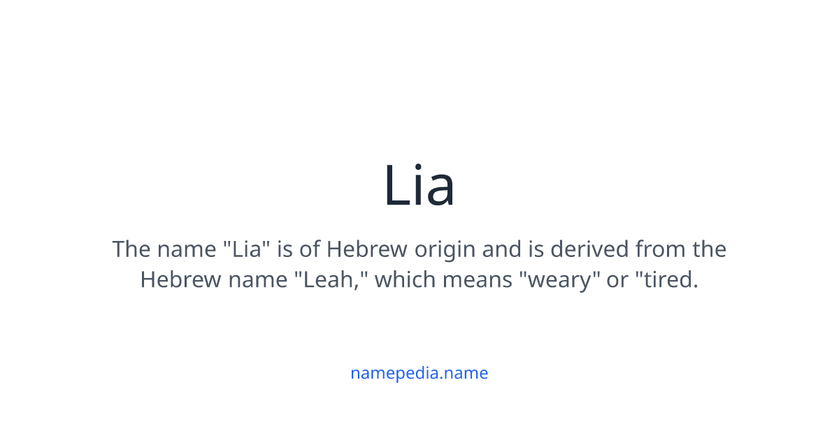 Lia - Meaning, Nicknames, Origins and More | Namepedia