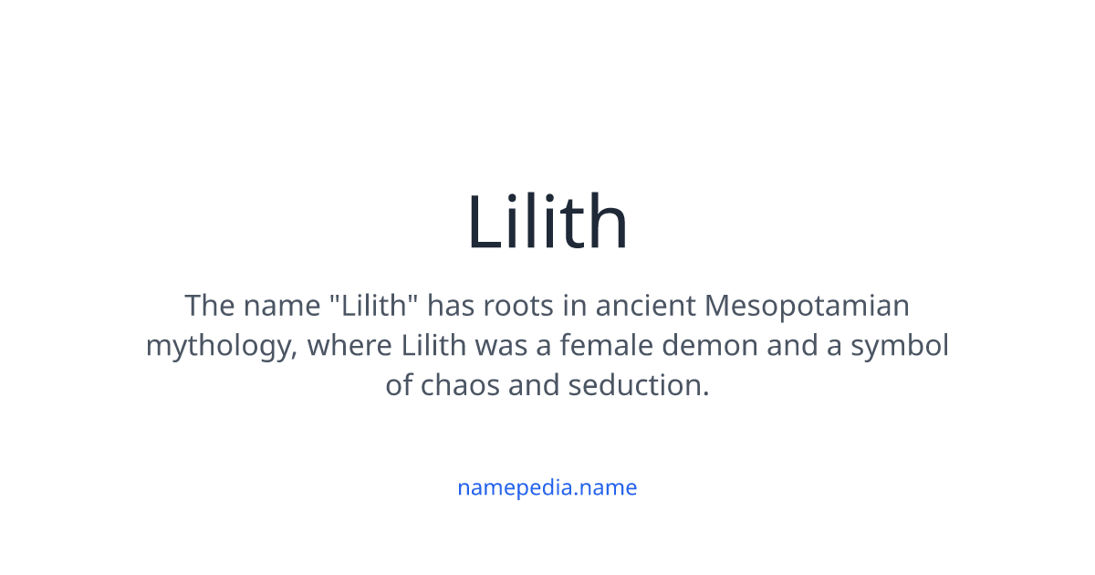 Lilith - Meaning, Nicknames, Origins and More | Namepedia