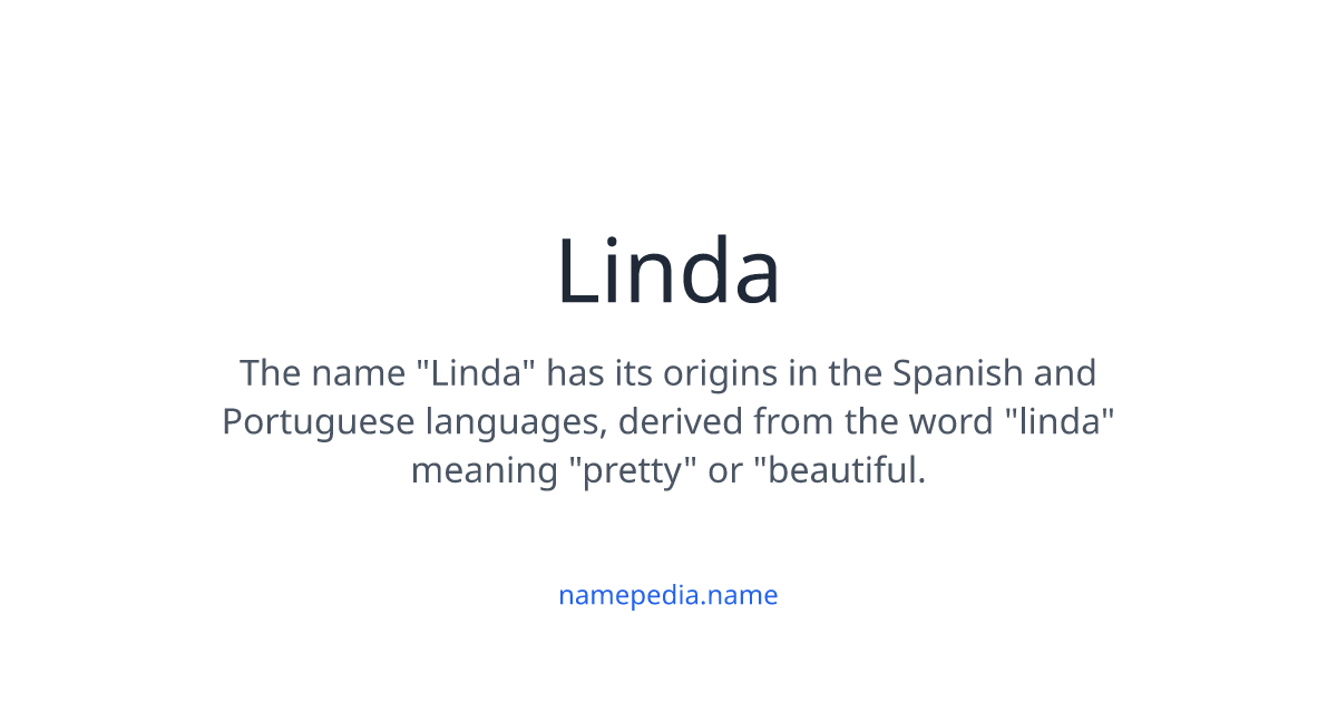 Linda - Meaning, Nicknames, Origins and More | Namepedia