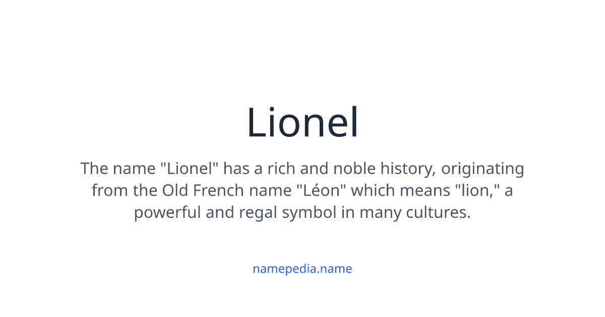Lionel Meaning, Origin, Nicknames & Popularity | Namepedia