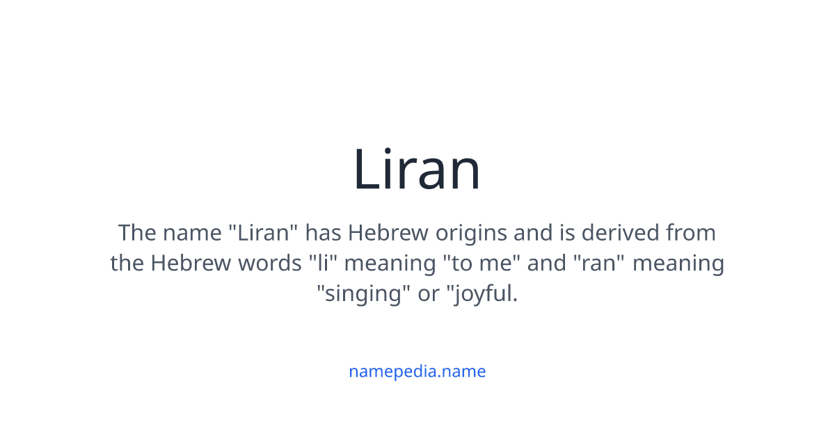 Liran - Meaning, Nicknames, Origins and More | Namepedia