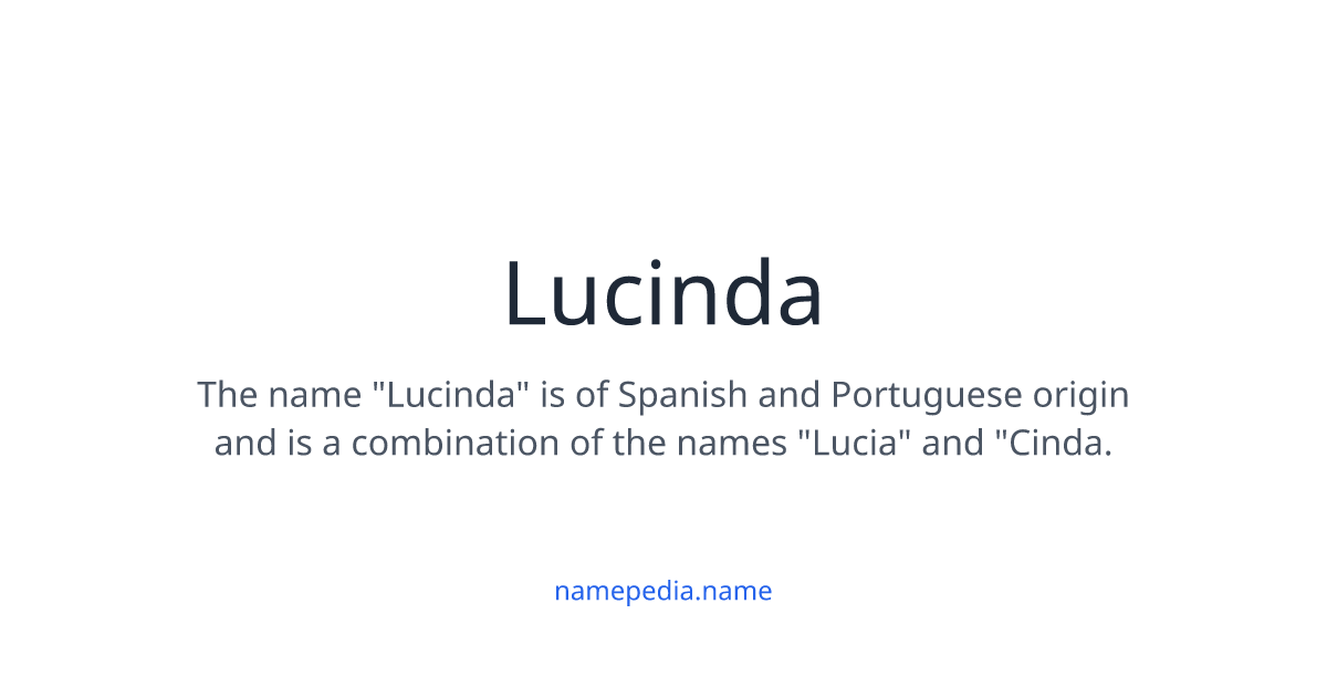 Lucinda - Meaning, Nicknames, Origins and More | Namepedia