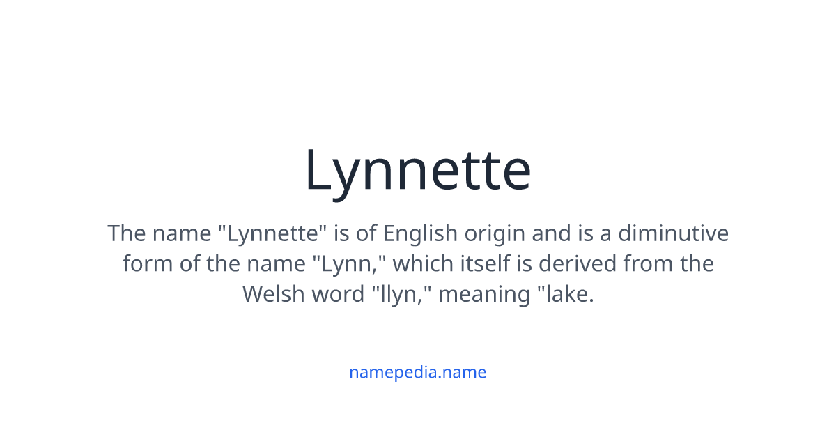 Lynnette Meaning, Origin, Nicknames & Popularity | Namepedia