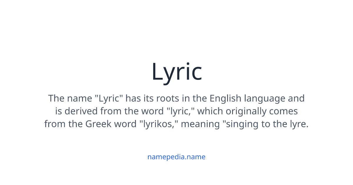 Lyric Meaning, Origin, Nicknames & Popularity | Namepedia