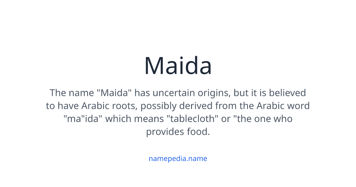Maida Meaning, Origin, Nicknames & Popularity | Namepedia