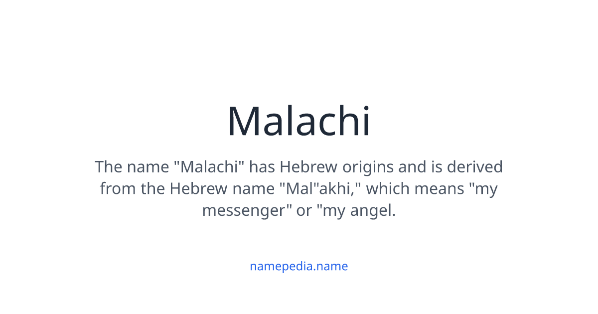 Malachi - Meaning, Nicknames, Origins and More | Namepedia