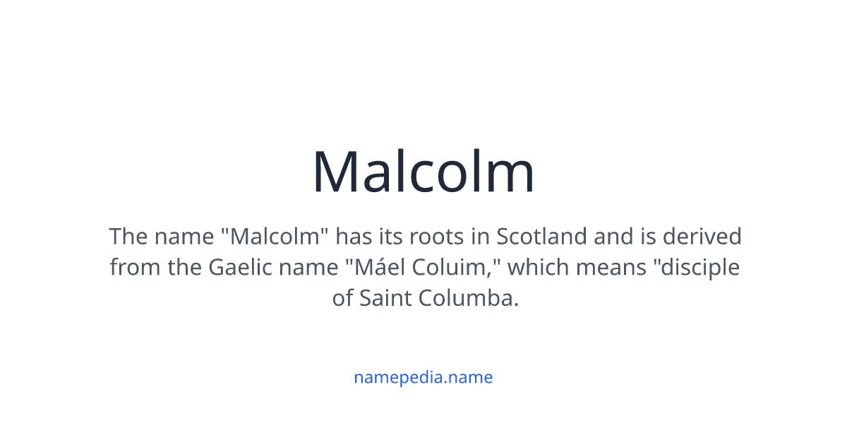 Malcolm - Meaning, Nicknames, Origins and More | Namepedia