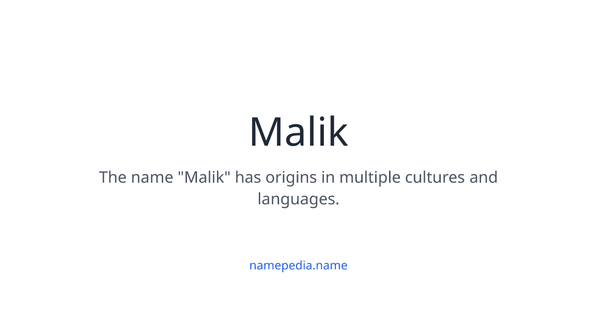 Malik - Meaning, Nicknames, Origins and More | Namepedia