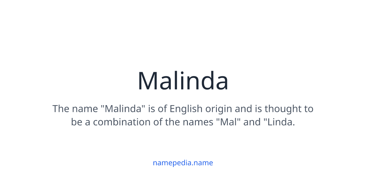 Malinda - Meaning, Nicknames, Origins and More | Namepedia