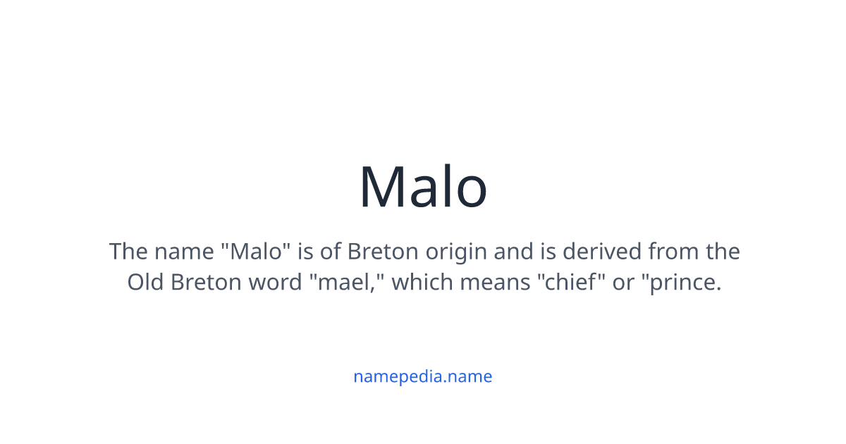 Malo Meaning, Origin, Nicknames & Popularity | Namepedia