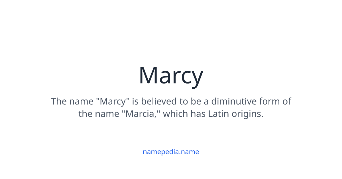 Marcy Meaning, Origin, Nicknames & Popularity | Namepedia