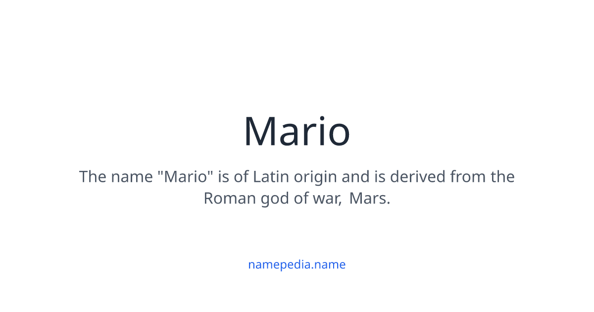 Mario - Meaning, Nicknames, Origins and More | Namepedia