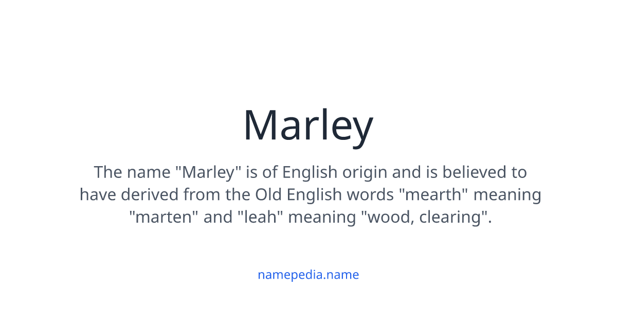 Marley - Meaning, Nicknames, Origins and More | Namepedia