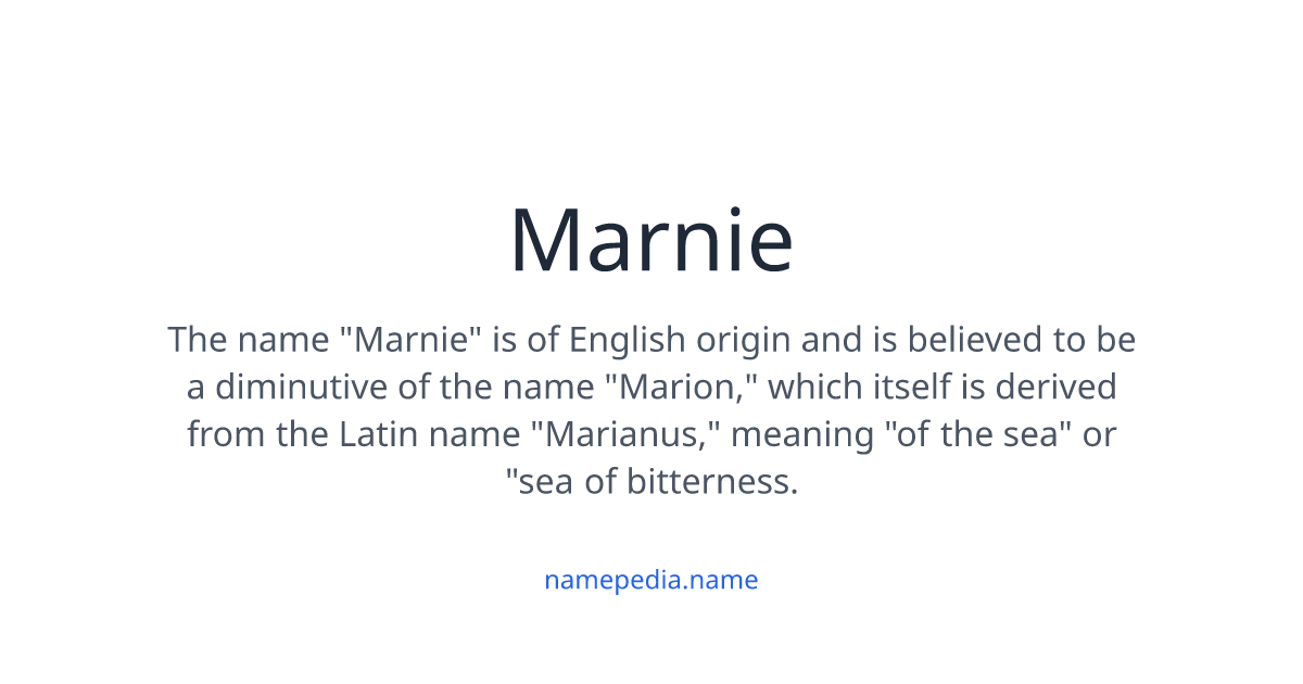 Marnie Meaning, Origin, Nicknames & Popularity | Namepedia