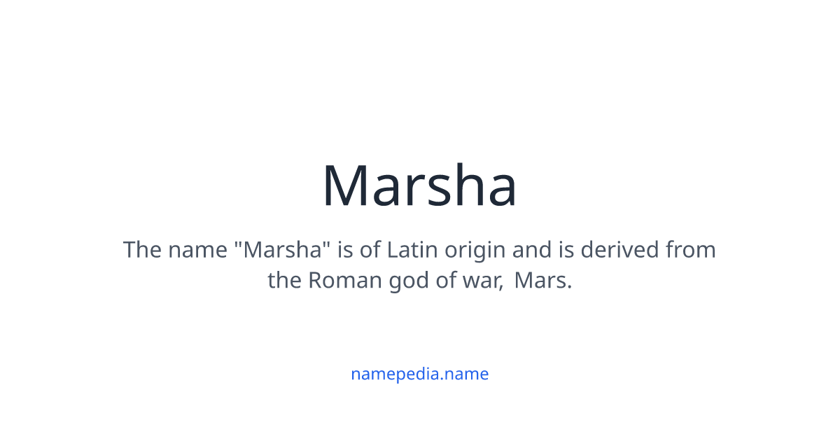 Marsha - Meaning, Nicknames, Origins and More | Namepedia