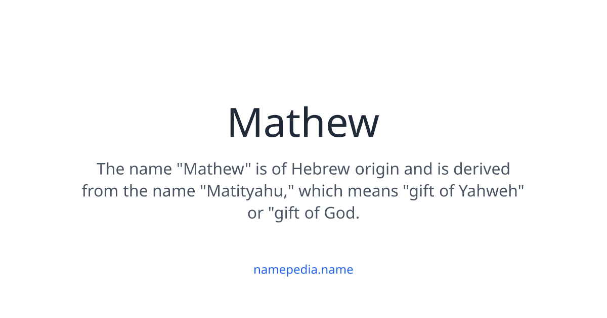 Mathew - Meaning, Nicknames, Origins and More | Namepedia