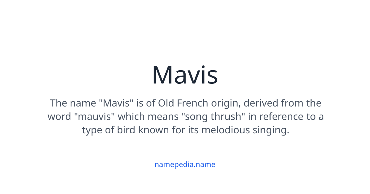 Mavis - Meaning, Nicknames, Origins and More | Namepedia