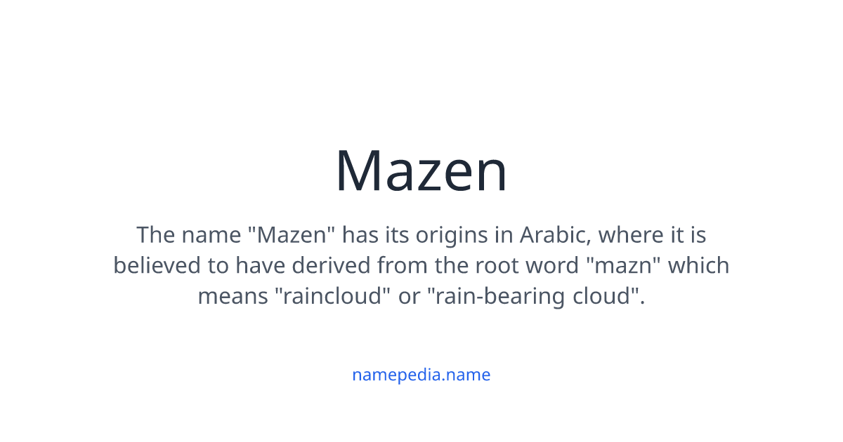 Mazen - Meaning, Nicknames, Origins and More | Namepedia