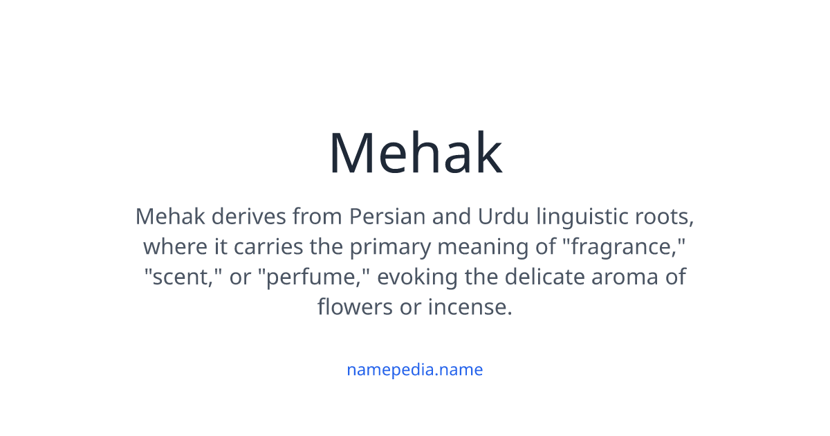 Mehak Meaning, Origin, Nicknames & Popularity | Namepedia