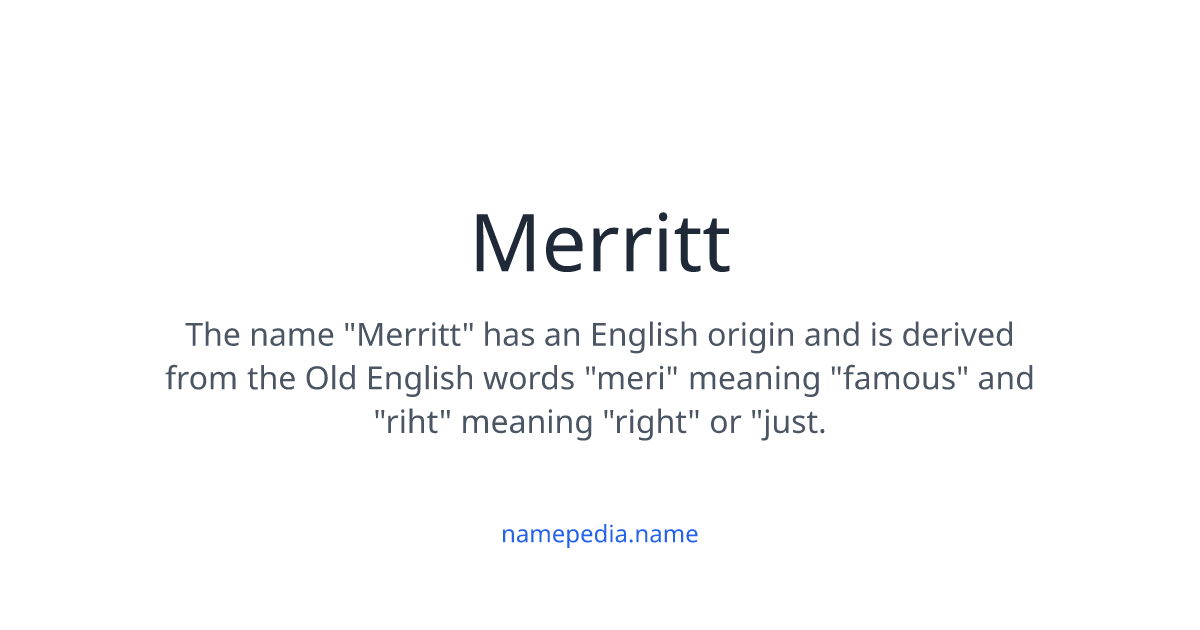 Merritt - Meaning, Nicknames, Origins and More | Namepedia