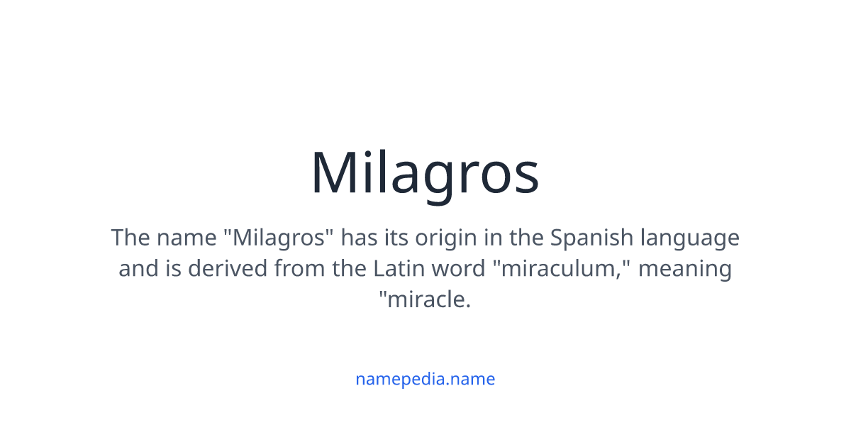 Milagros Meaning, Origin, Nicknames & Popularity | Namepedia
