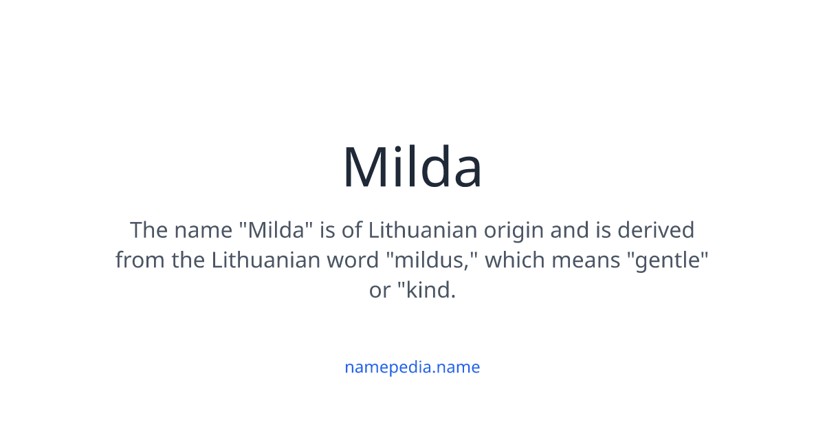 Milda Meaning, Origin, Nicknames & Popularity | Namepedia
