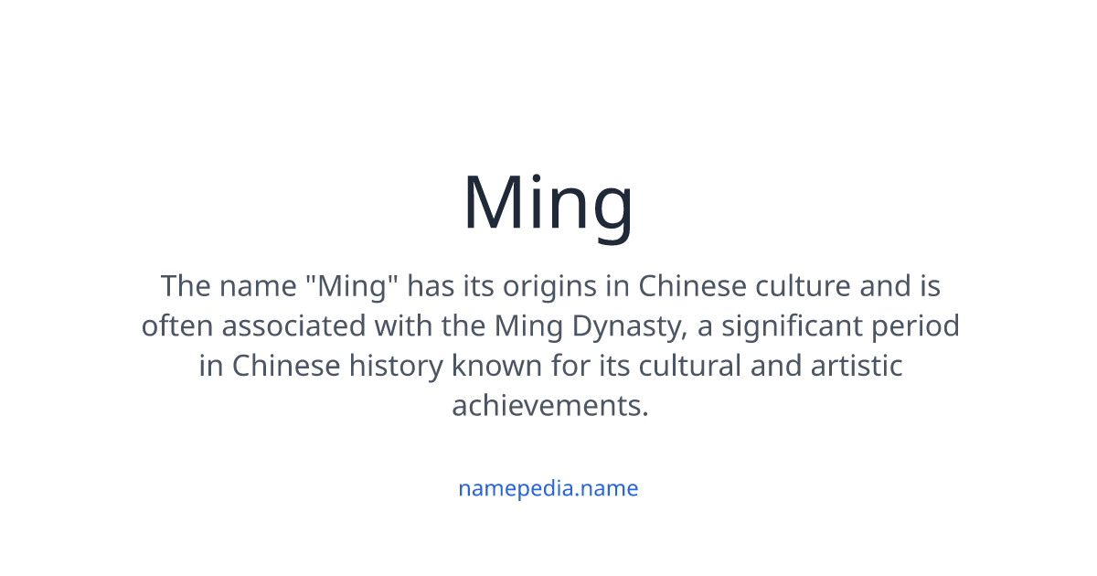 Ming - Meaning, Nicknames, Origins and More | Namepedia