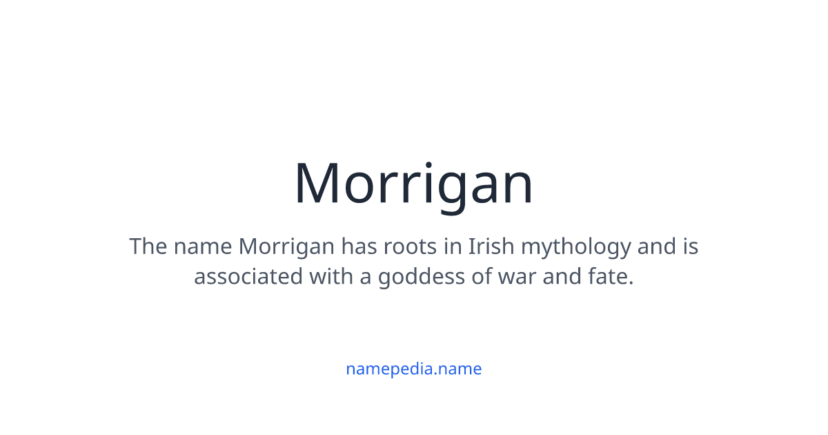 Morrigan - Meaning, Nicknames, Origins and More | Namepedia