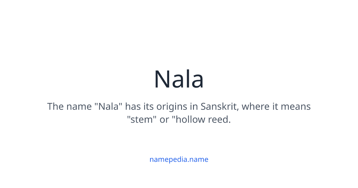 Nala - Meaning, Nicknames, Origins and More | Namepedia