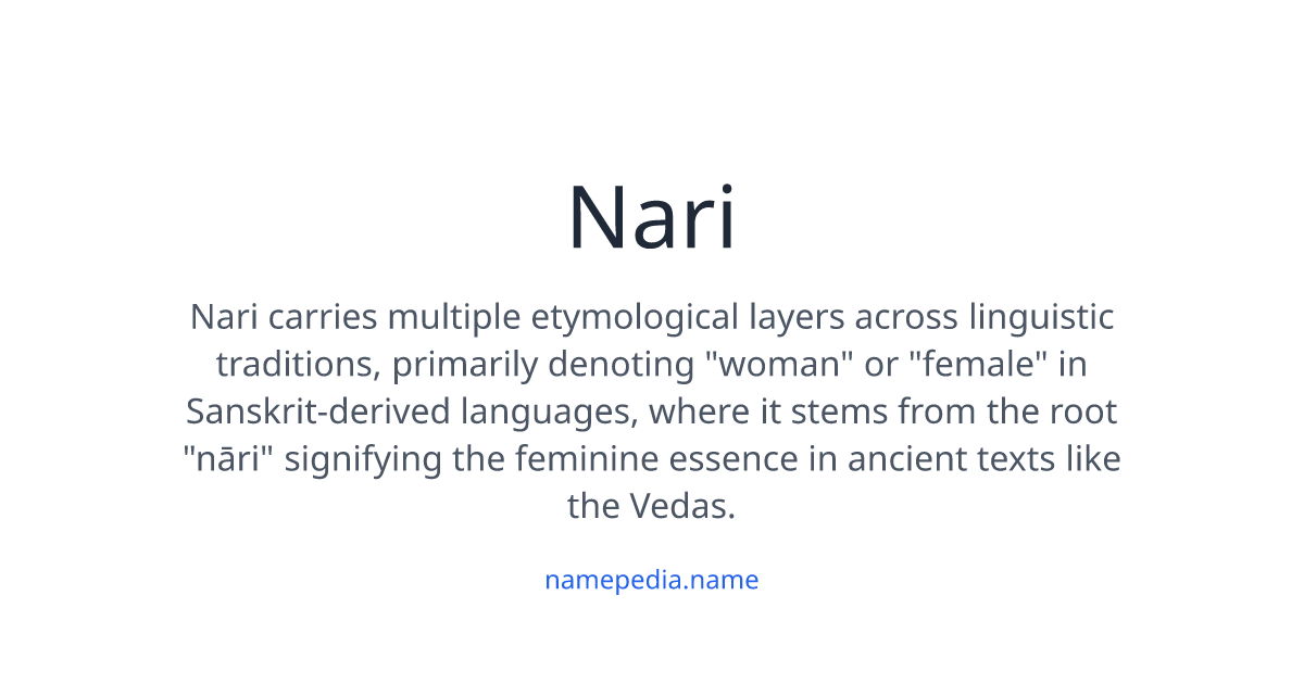 Nari Meaning, Origin, Nicknames & Popularity | Namepedia