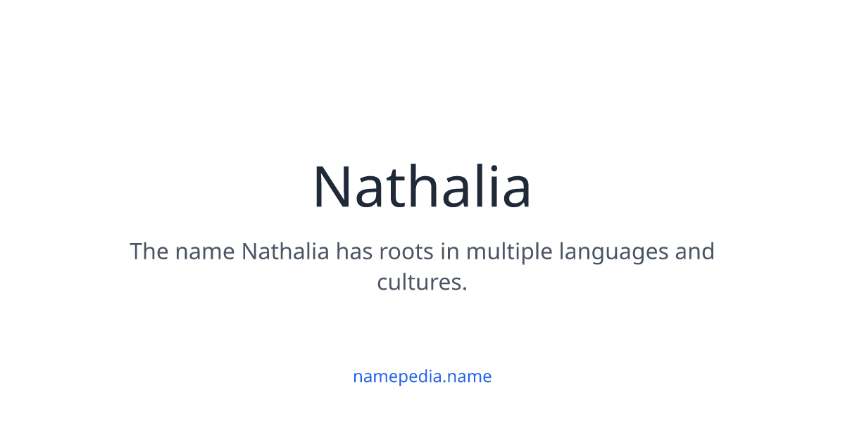 Nathalia Meaning, Origin, Nicknames & Popularity | Namepedia