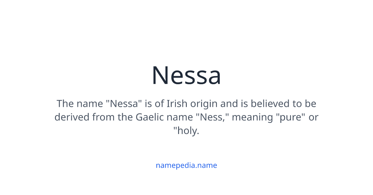 Nessa Meaning, Origin, Nicknames & Popularity | Namepedia