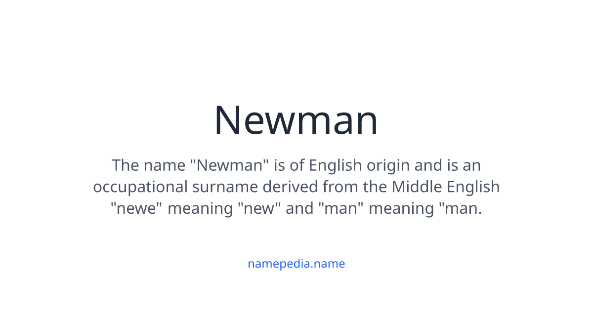 Newman Meaning, Origin, Nicknames & Popularity | Namepedia